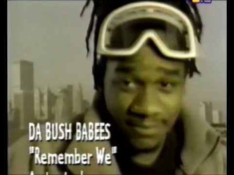 Da Bush Babees - Remember We - 1995 - 716lavie